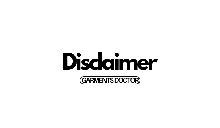 Disclaimer | Garments Doctor